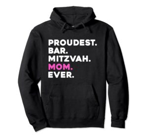 proudest bar mitzvah mom ever jewish celebration pullover hoodie