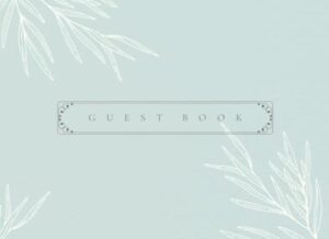 guest book: simple and elegant guest book for wedding, bridal shower, engagement party, birthday and other special events in your life