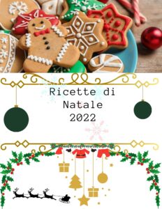 ricette di natale 2022 vol 1: ricette veloci e pratiche per un pranzo di natale con i fiocchi (italian edition)