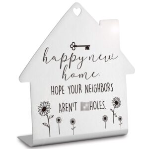 funny housewarming gifts for women, men, couple, cute house warming gifts new home, humorous long distance friends new apartment home office desk table shelf laugh sign decor hds4