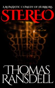 stereo: a romantic comedy of horrors (stereoverse book 1)