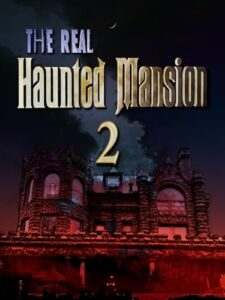 the real haunted mansion 2