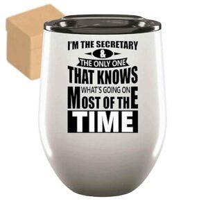 novelty gift humorous office gift for secretaries who know what's going on - funny idea for office manager or staff on 12oz wine tumbler cup