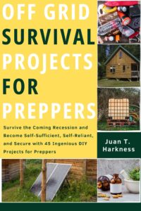 off grid survival projects for preppers: survive the coming recession and become self-sufficient, self-reliant, and secure with 45 ingenious diy projects for preppers