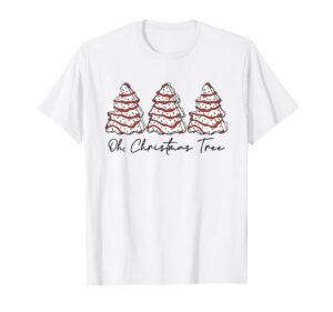 groovy oh christmas tree xmas lights funny tree cakes debbie t-shirt