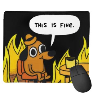 this is fine dog fire funny meme mouse pad non-slip gaming mouse pad with stitched edge computer pc mousepad rubber base for office home