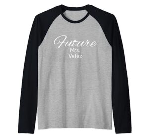 mrs. velez personalized engagment announcment raglan baseball tee