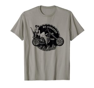 my vibrator has 2 wheels motorcycle t-shirt