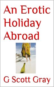 an erotic holiday abroad (joss and nicole's hot and sexy adventures)