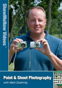 point and shoot digital camera photography with mark duehmig, show me how videos