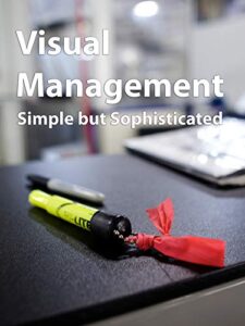 visual management - simple but sophisticated