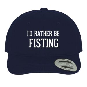 i'd rather be fisting - soft dad hat baseball cap, navy, one size