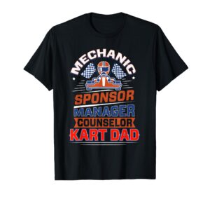 racing go kart go kart dad go karts for adults track racer t-shirt