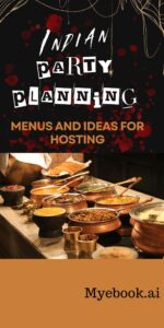 indian party planning: menus and ideas for hosting