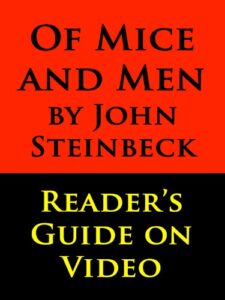 of mice and men by john steinbeck: reader's guide on video