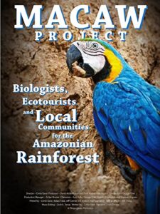 the macaw project - biologists, ecotourists and local communities for the amazonian rainforest