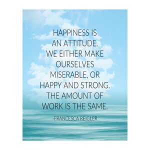 happiness is attitude - motivational wall art, inspirational positive typographic quote by francesca reigler for home decor, office decor, classroom, or dorm decor, great life lesson, unframed - 8x10