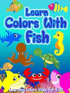 learn colors with fish - learning colors video for kids