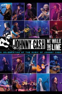 we walk the line: a celebration of the music of johnny cash