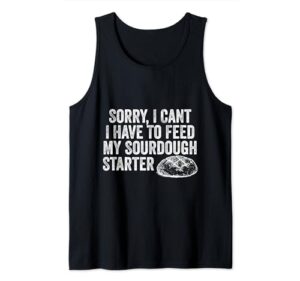 sorry, i cant i have to feed my sourdough starter baker tank top