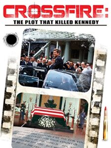 crossfire: the plot to kill kennedy