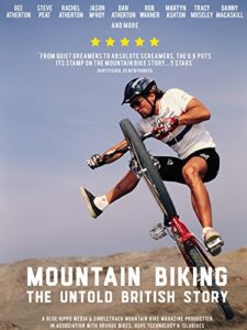 mountain biking - the untold british story