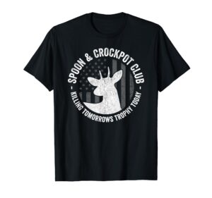 spoon and crockpot club funny deer hunter hunting joke gift t-shirt