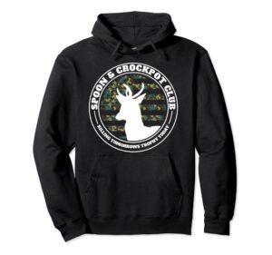 spoon and crockpot club tomorrow's trophy deer hunting joke pullover hoodie