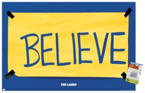 ted lasso - believe wall poster with push pins