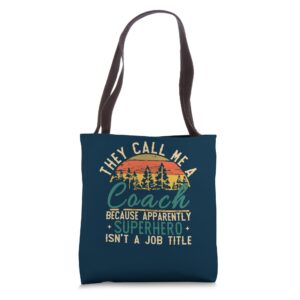 they call me a coach funny retro coach tote bag