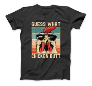 chicken meme design | guess what chicken butt t-shirt sweatshirt hoodie tanktop for men women kids black