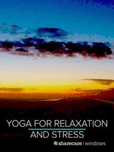 yoga for relaxation and stress relief