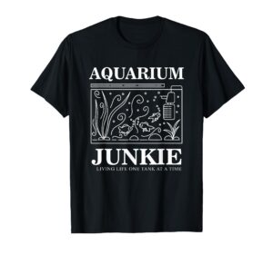 aquarium junkie gift aquarist tank fish keeping lover t-shirt