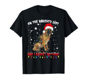 on the naughty list and i regret nothing german shepherd t-shirt