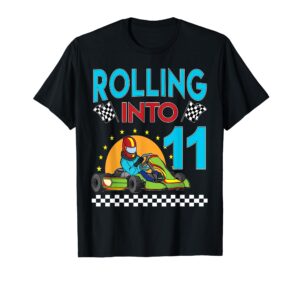 rolling into 11 go kart racing go-kart 11th birthday racing t-shirt