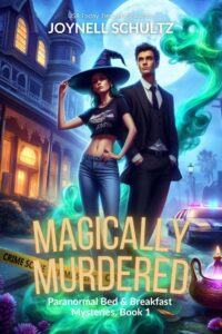 magically murdered: a fun cozy witch mystery romance (paranormal bed & breakfast mysteries book 1)