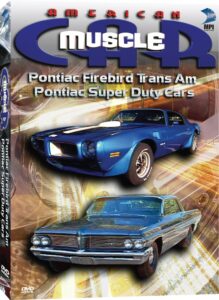 american musclecar: pontiac firebird trans am/pontiac super duty cars