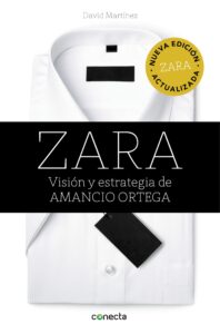 zara (edición actualizada): visión y estrategia de amancio ortega (spanish edition)