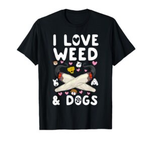 i love weed & dogs marijuana cannabis canine reefer gift t-shirt