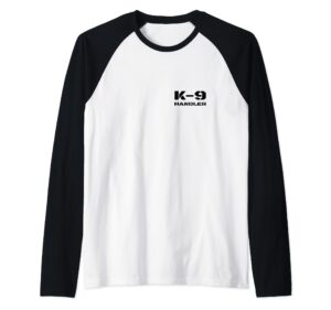 k-9 handler k9 police dog trainer canine unit small text raglan baseball tee