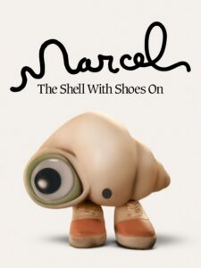 marcel the shell with shoes on