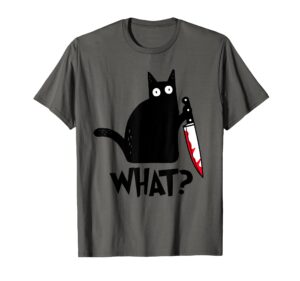 cat what? funny black cat murderous cat with knife t-shirt