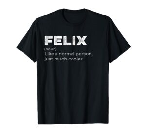 felix definition personalised name funny birthday t-shirt