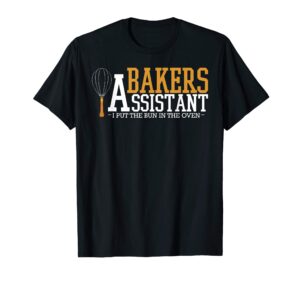 bakers assistant oven baking bread bun cake baker cooking t-shirt