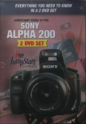 jumpstart video training guide on dvd for the sony alpha 200 digital camera.