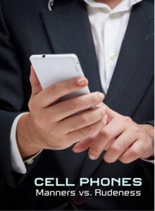 cell phones: manners vs rudeness