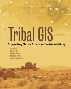 tribal gis:supporting native american decision-making