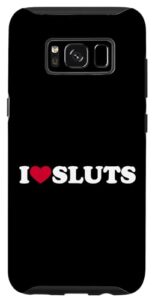 galaxy s8 i love sluts shirt i heart sluts baby tee case