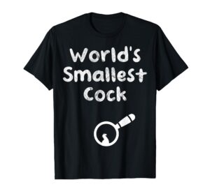 retro vintage world’s smallest cock funny hilarious sassy t-shirt