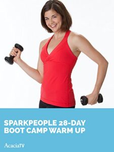 sparkpeople: 28-day boot camp warm up